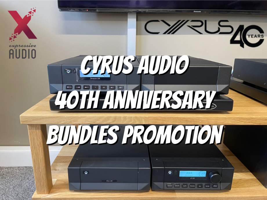 Cyrus Audio 40th Anniversary Bundles Promotion | Expressive Audio